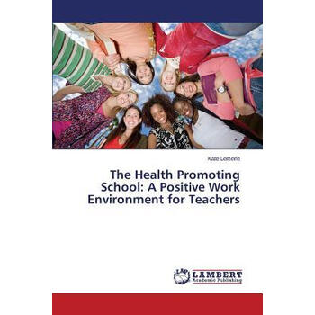 The Health Promoting School: A Positive Work En