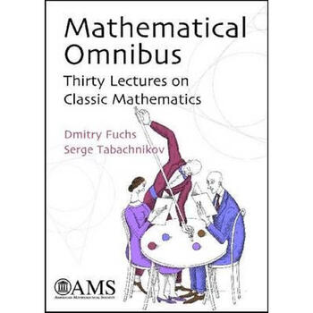 Mathematical Omnibus: Thirty Lectures on Cla...
