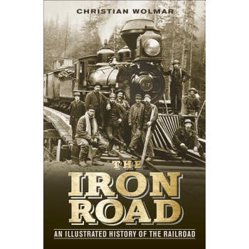 The Iron Road: An Illustrated History of the Rai