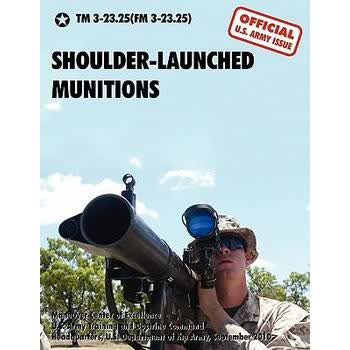Shoulder-Launched Munitions: The Official Unite