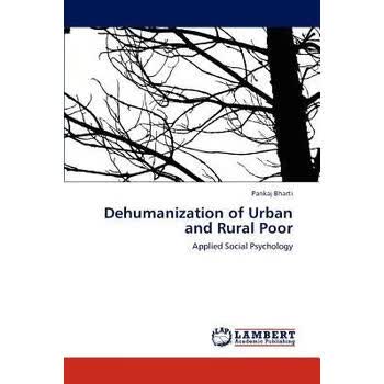 Dehumanization of Urban and Rural Poor