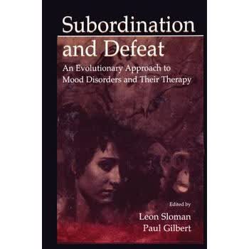 Subordination and Defeat: An Evolutionary Appro