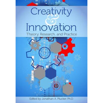 Creativity and Innovation: Theory, Research, an