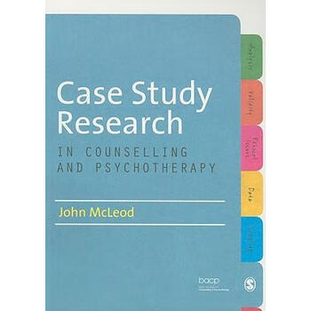 Case Study Research in Counselling and Psychoth