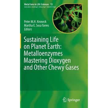 Sustaining Life on Planet Earth: Metalloenzymes