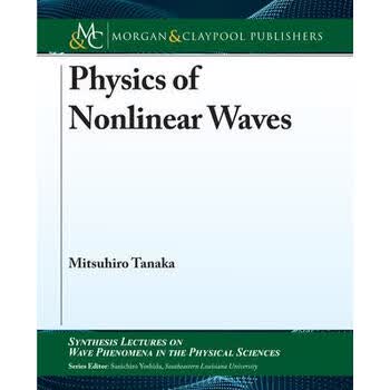 Physics of Nonlinear Waves