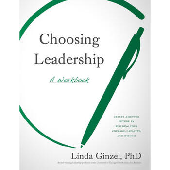 Choosing Leadership: A Workbook