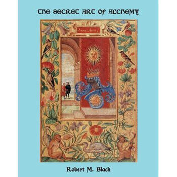 The Secret Art of Alchemy