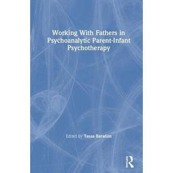 Working with Fathers in Psychoanalytic Parent-I