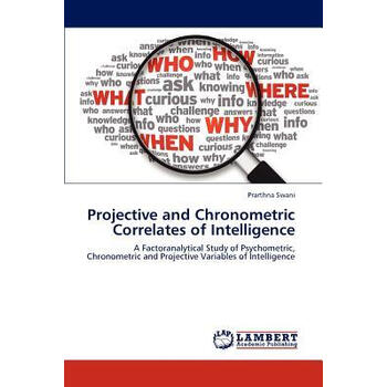 Projective and Chronometric Correlates of Intel