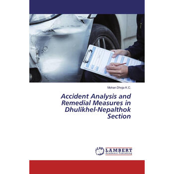 Accident Analysis and Remedial Measures in Dhuli