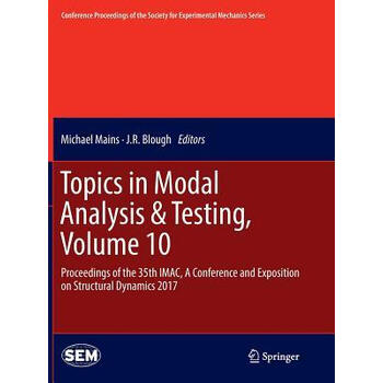Topics in Modal Analysis & Testing, Volume 10: