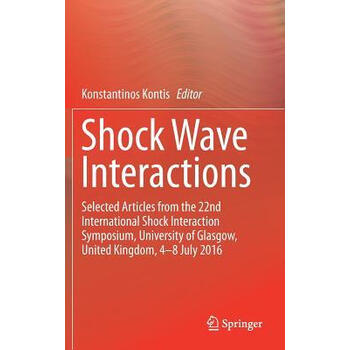 Shock Wave Interactions: Selected Articles from