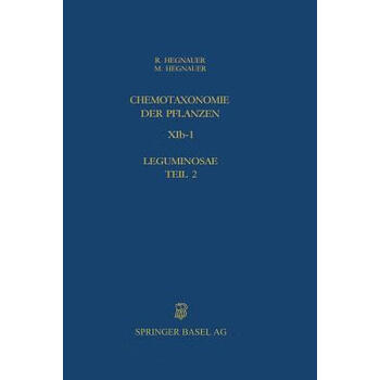 Chemotaxonomie Der Pflanzen: Band Xib-1: Legumin