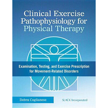 Clinical Exercise Pathophysiology for Physical T