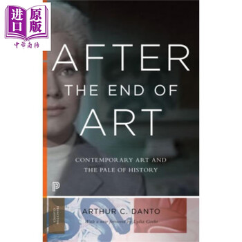 艺术的终结之后 当代艺术与历史的界限 亚瑟丹托 英文原版 After the End of Art