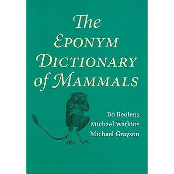 The Eponym Dictionary of Mammals