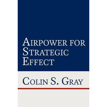 Airpower for Strategic Effect