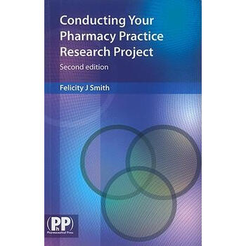Conducting Your Pharmacy Practice Research Proje