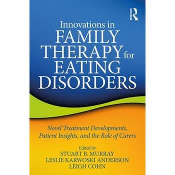 Innovations in Family Therapy for Eating Disord