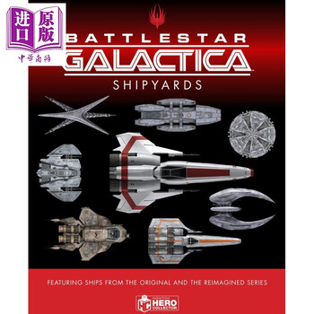 太空堡垒卡拉狄加 英文原版 The Ships of Battlestar Galactica