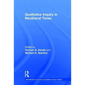高被引Qualitative Inquiry in Neoliberal Times