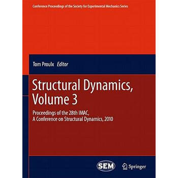 Structural Dynamics, Volume 3: Proceedings of t
