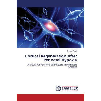 Cortical Regeneration After Perinatal Hypoxia