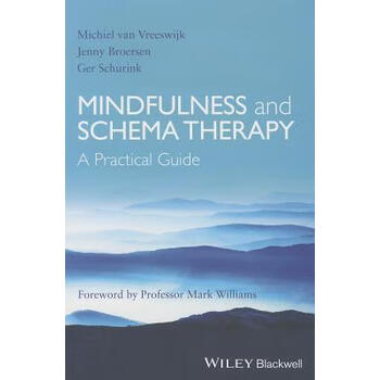 Mindfulness and Schema Therapy: A Practical Gui