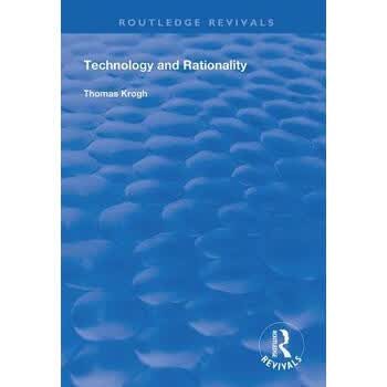 Technology and Rationality