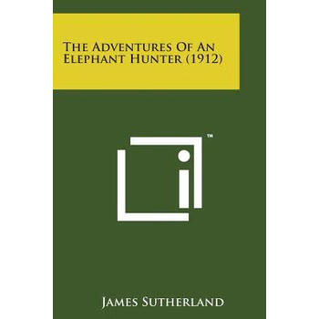 The Adventures of an Elephant Hunter (1912)