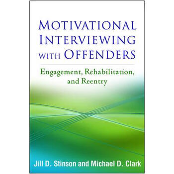 Motivational Interviewing with Offenders: Engag