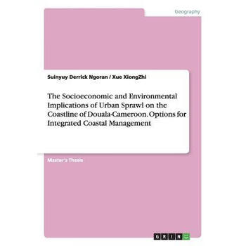 The Socioeconomic and Environmental Implications