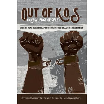 Out of K.O.S. (Knowledge of Self): Black Mascul