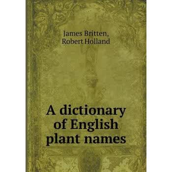 A Dictionary of English Plant Names