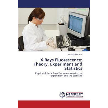 X Rays Fluorescence: Theory, Experiment and Sta