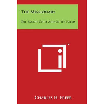 The Missionary: The Bandit Chief And Other Poem