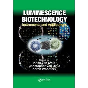 Luminescence Biotechnology: Instruments and App