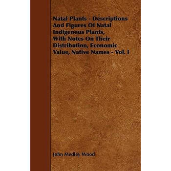 Natal Plants - Descriptions and Figures of Natal