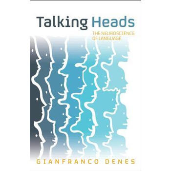 高被引Talking Heads: The Neuroscience of Language