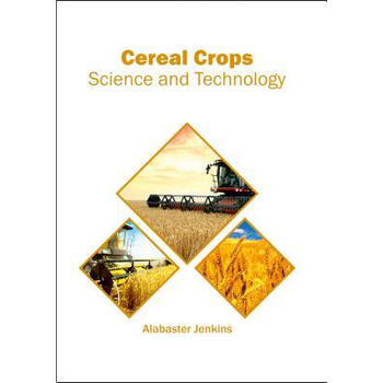 Cereal Crops: Science and Technology