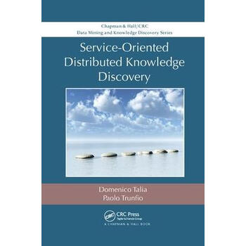 Service-Oriented Distributed Knowledge Discovery