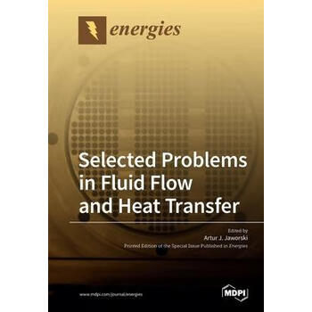 Selected Problems in Fluid Flow and Heat Transfe