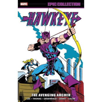 Hawkeye Epic Collection: The Avenging Archer