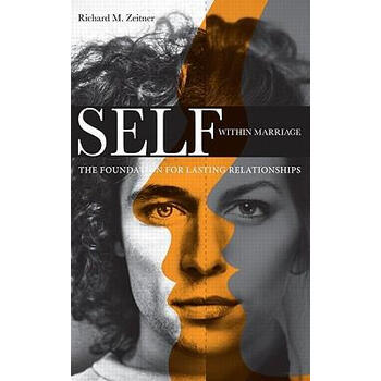 Self Within Marriage: The Foundation for Lastin
