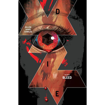 Die, Volume 4: Bleed