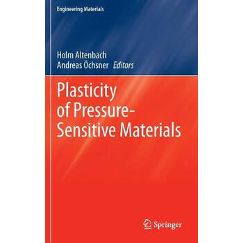 高被引Plasticity of Pressure-Sensitive Materials