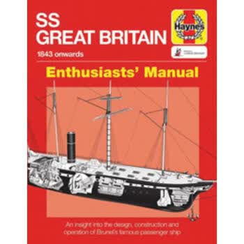 SS Great Britain Enthusiasts' Manual: An ins...