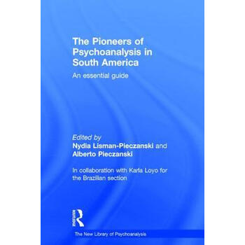 The Pioneers of Psychoanalysis in South America