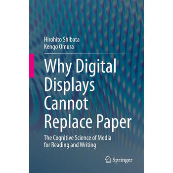 Why Digital Displays Cannot Replace Paper: The C